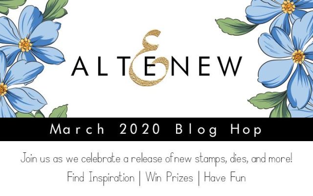 Altenew March 2020 Stamp/Die/Stencil Release Blog Hop + Giveaway ...